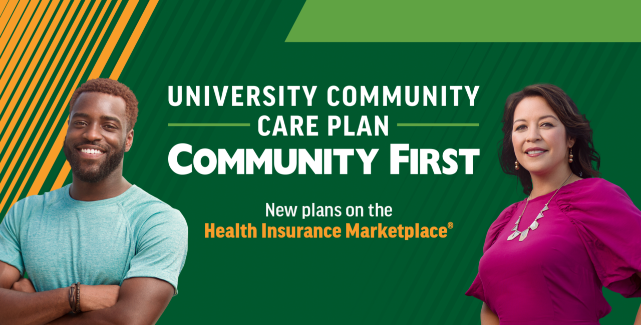 University Community Care Plan - Community First Health Plans - Exchange
