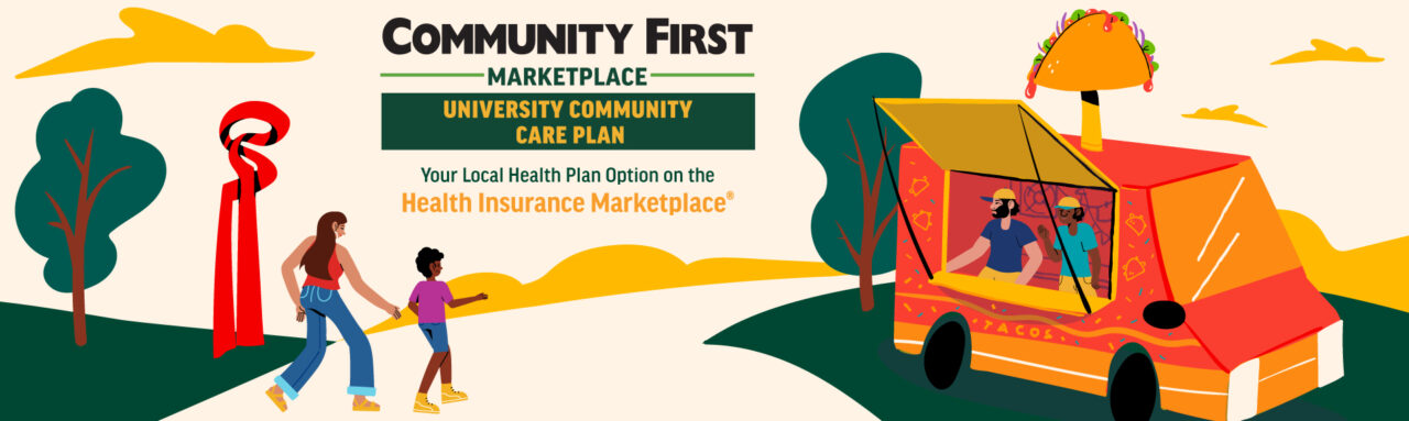 University Community Care Plan - Community First Health Plans - Exchange